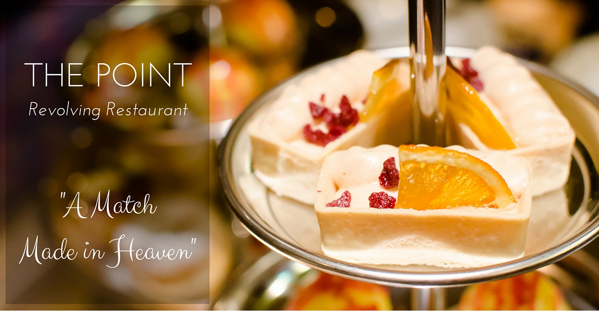 A Match Made in Heaven at The Point Revolving Restaurant - Fork and Foot